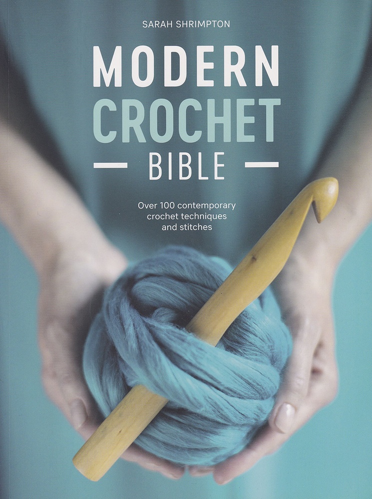 Modern Crochet Bible – Essential Guide for Modern Crochet