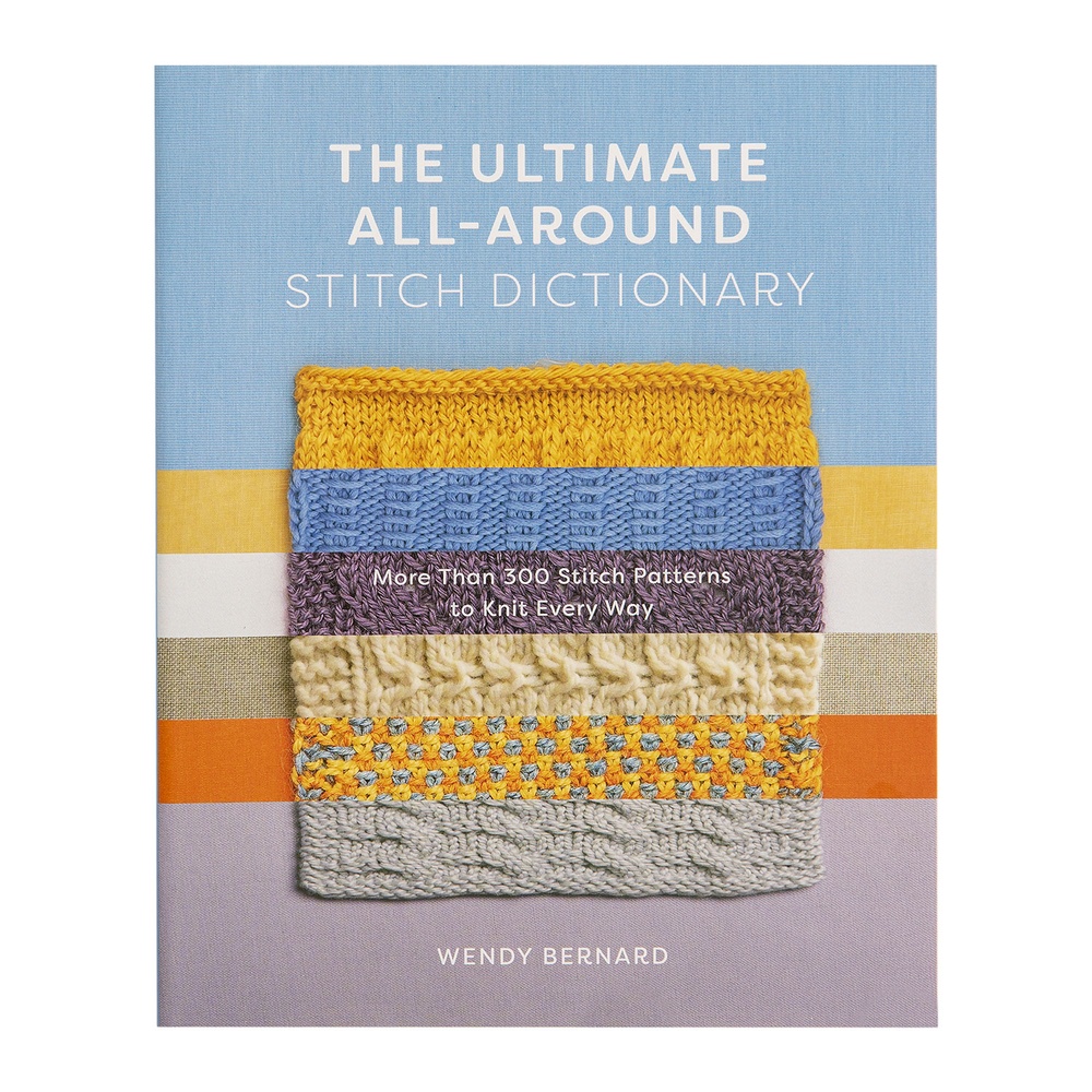 Ultimate All-Around Stitch Dictionary – KnitPicks