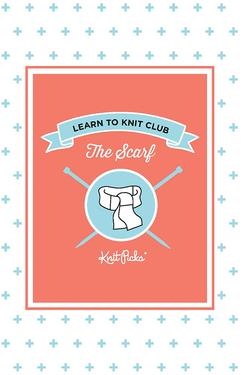 Learn to Knit Club - The Scarf eBook | KnitPicks.com