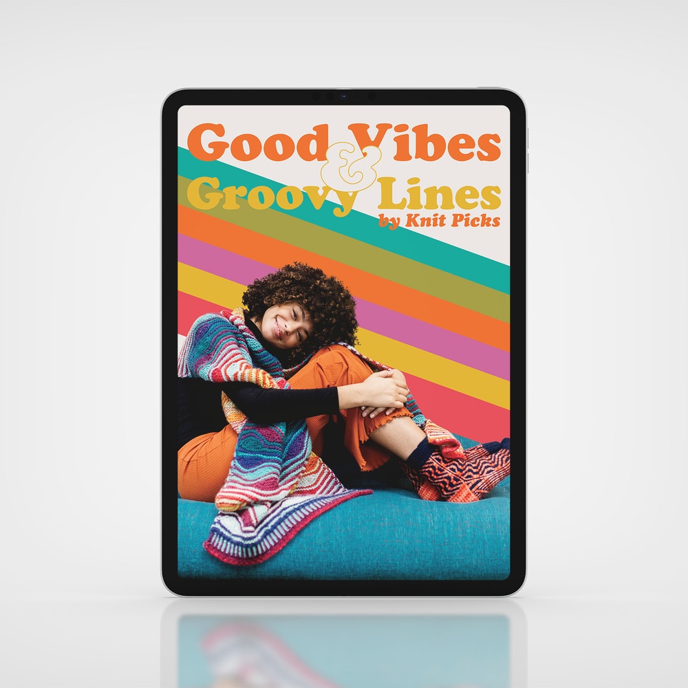 Good Vibes Groovy Lines Ebook - KnitPicks - Fun Patterns