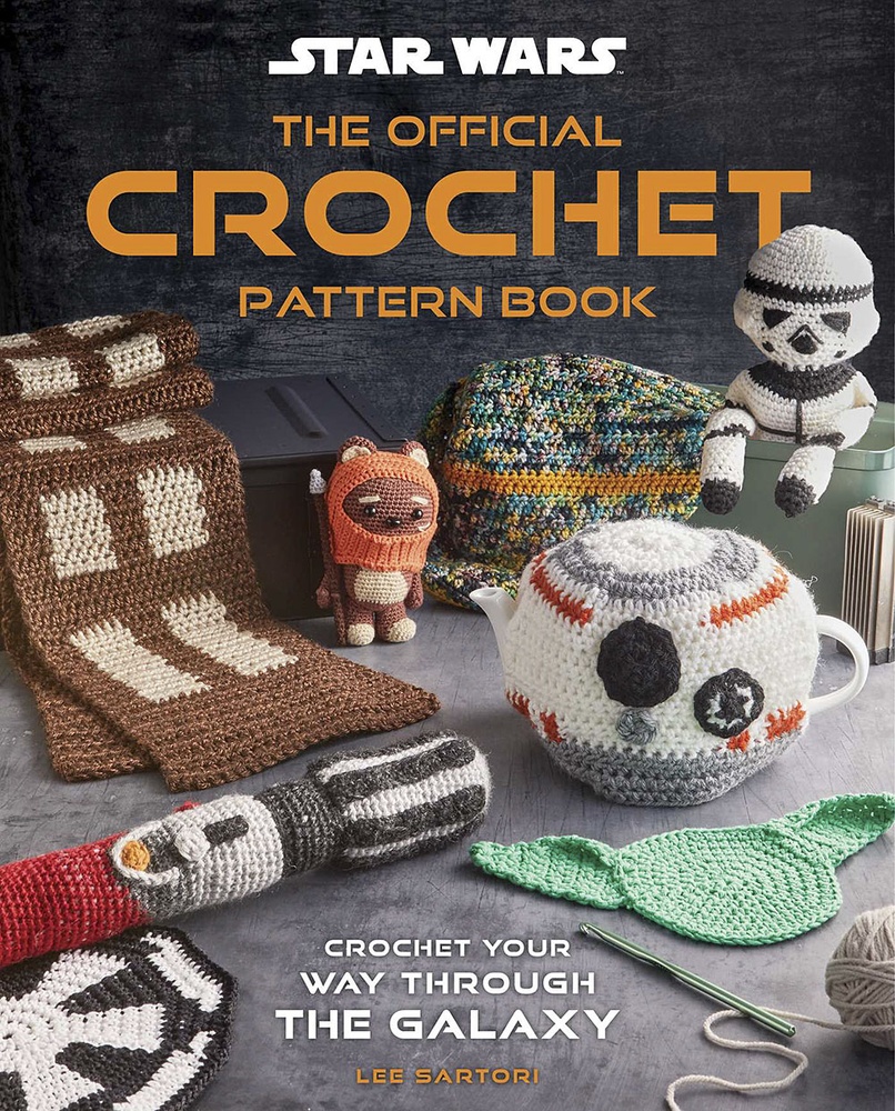 Star Wars: The Official Crochet Pattern Book | Crochet.com