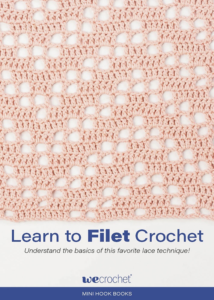 Learn Filet Crochet – Mini Hook Book